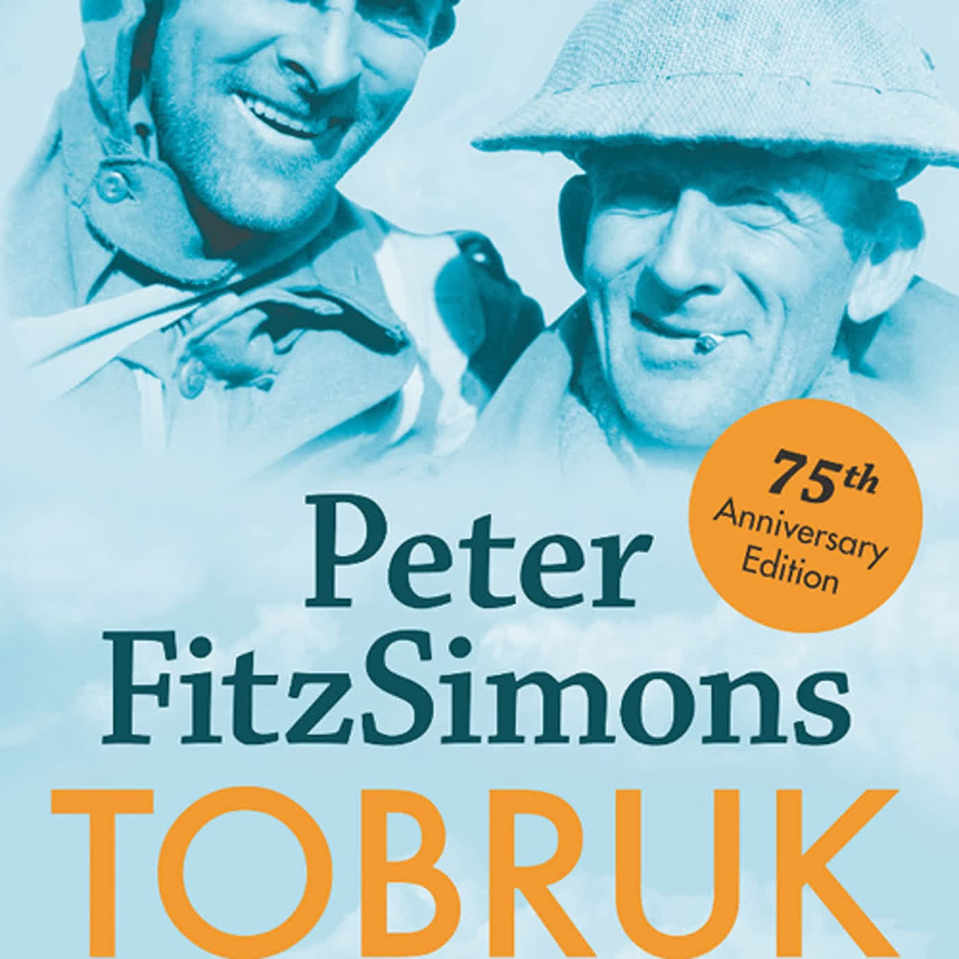 [EPub] download Tobruk 75th Anniversary Edition by Peter FitzSimons on ...