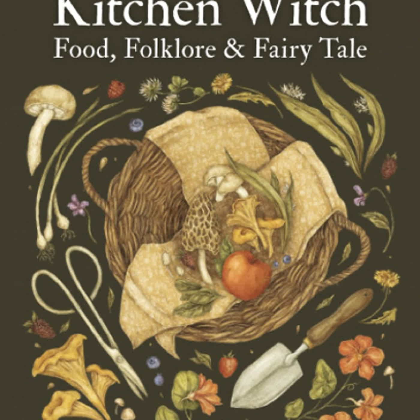 [PDF] download Kitchen Witch: Food, Folklore & Fairy Tale by Sarah ...