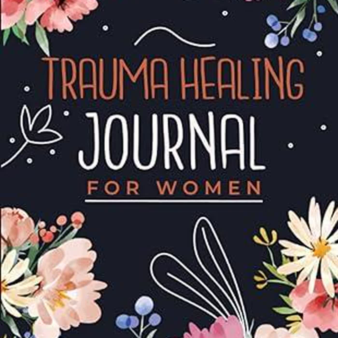 Pdf⚡️(read ️online) Trauma Healing Journal for Women: 90 Days Trauma ...