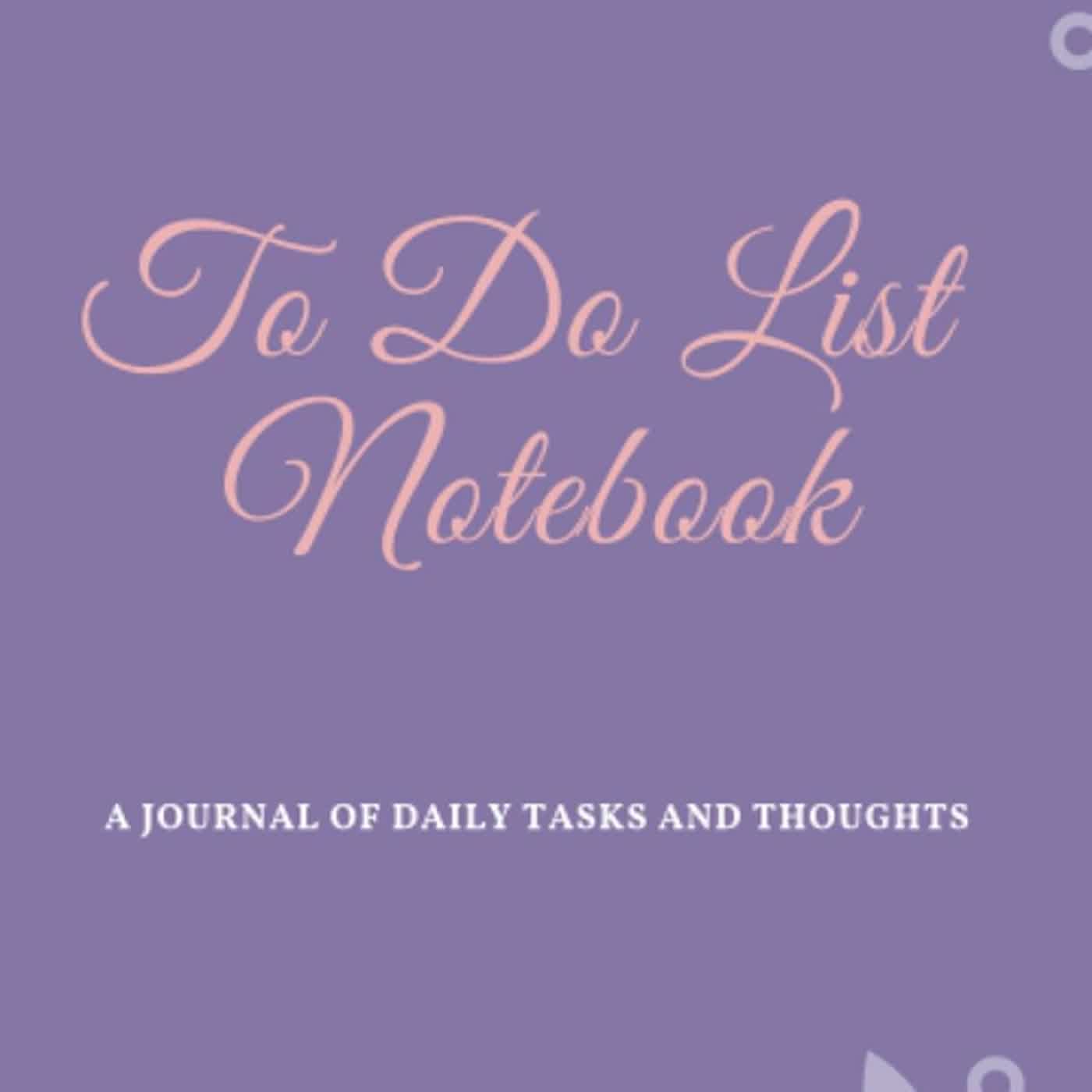 ️PDF⚡️ To Do List Notebook: A Journal of Daily Tasks and Thoughts (To ...