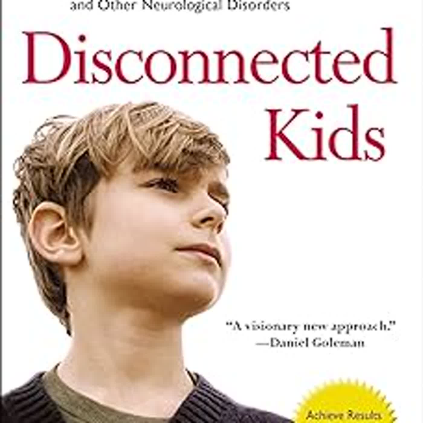 [READ Book Disconnected Kids: The Groundbreaking Brain Balance Program ...