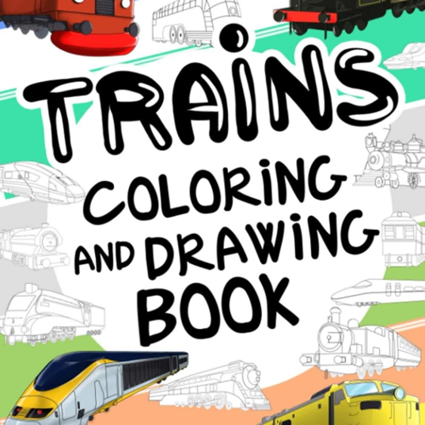 [PDF] ️DOWNLOAD⚡️ Trains Coloring and Drawing Book: For Kids Ages 3-8 ...
