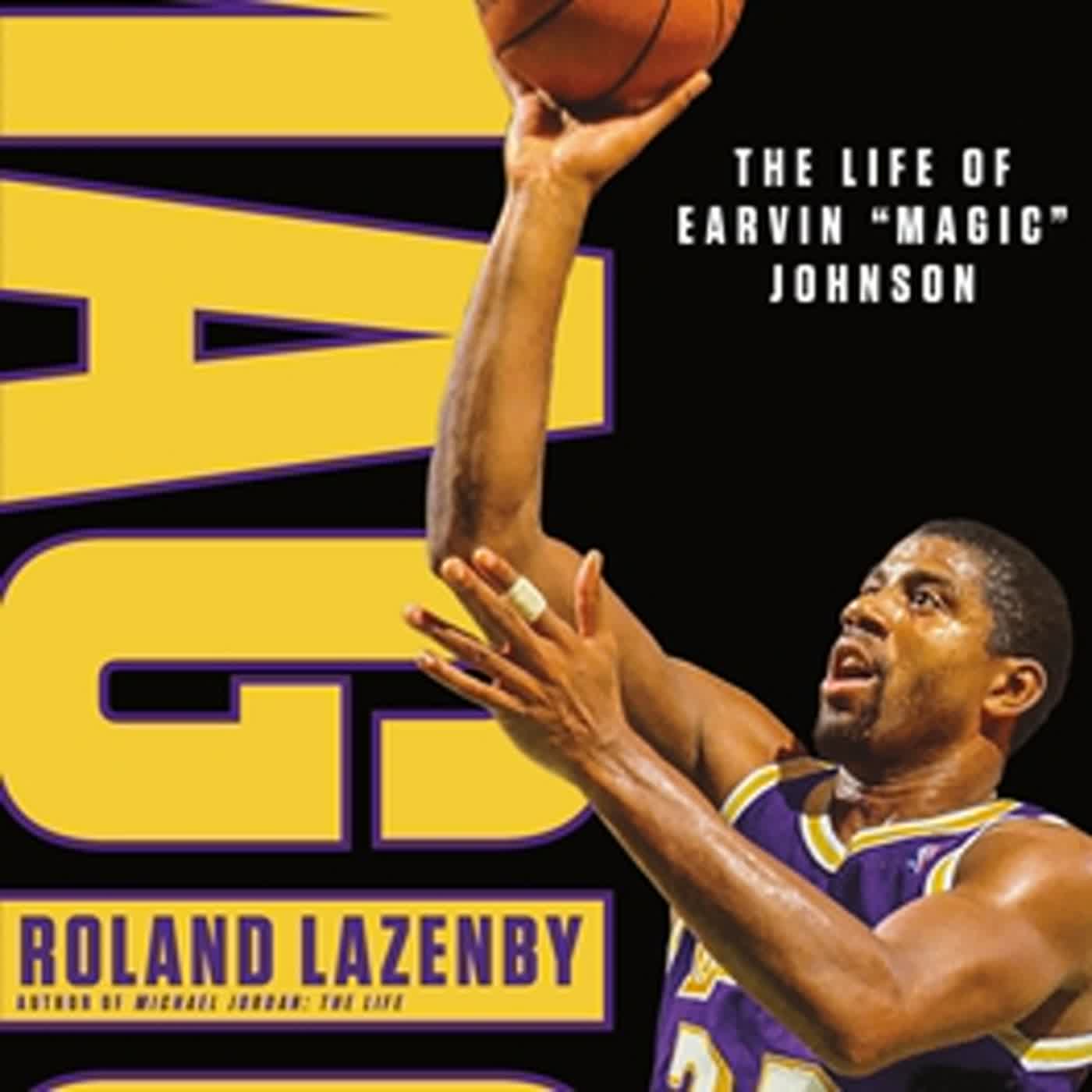 Download [ePub]] Magic: The Life of Earvin ?Magic? Johnson - Podcast on ...